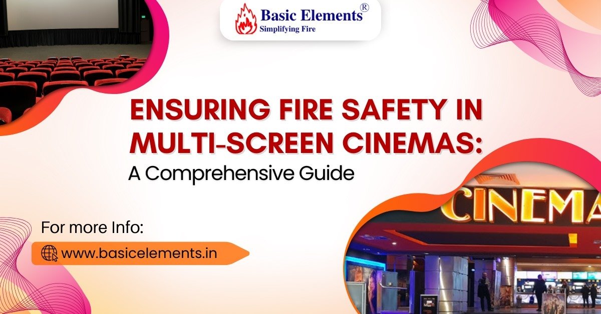 Ultimate Guide: Fire Safety in Multi-Screen Cinemas